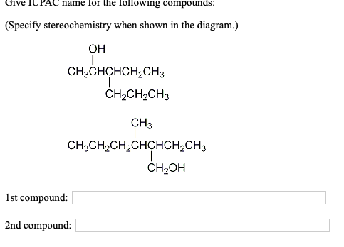 Solved Give IUPAC name for the following compounds: (Specify | Chegg.com