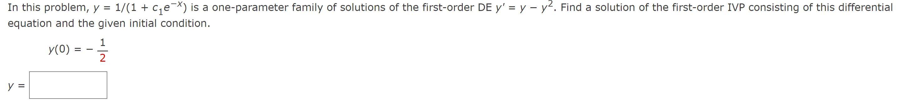 Solved In this problem, y=1/(1+c1e−x) is a one-parameter | Chegg.com