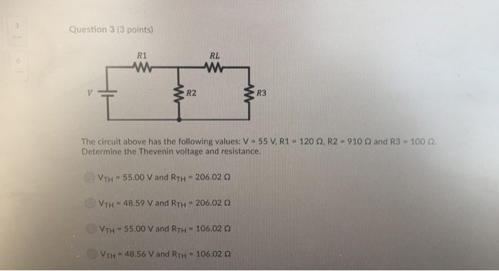 Solved Question 3 (3 points) R1 RL R2 R3 The circuit above | Chegg.com