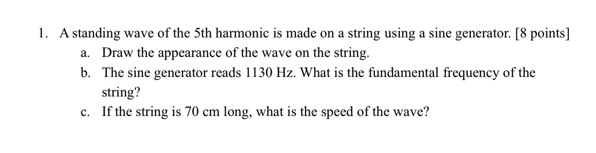 Solved A standing wave of the 5th harmonic is made on a | Chegg.com