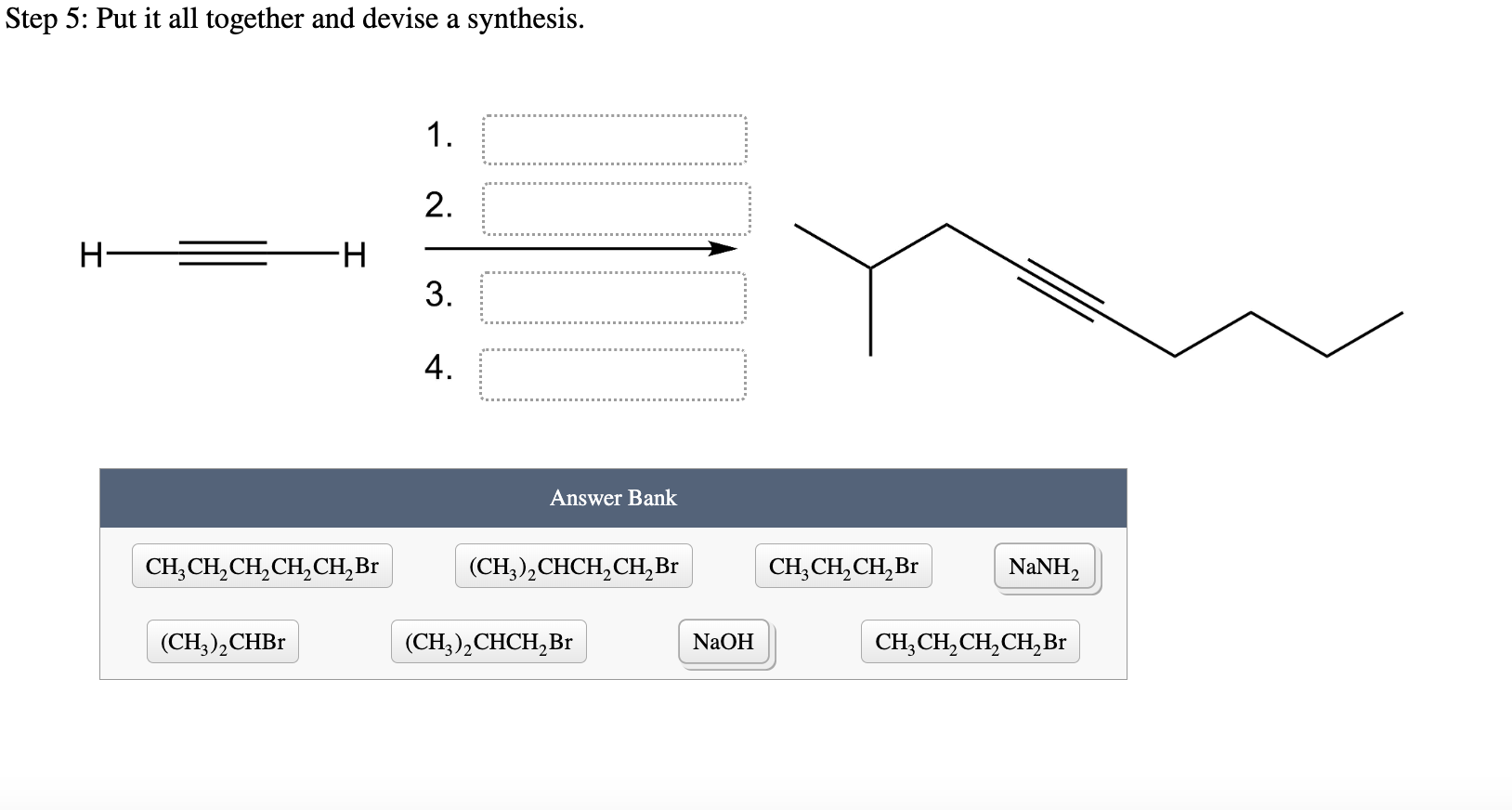 Solved Step 5: Put it all together and devise a synthesis. | Chegg.com