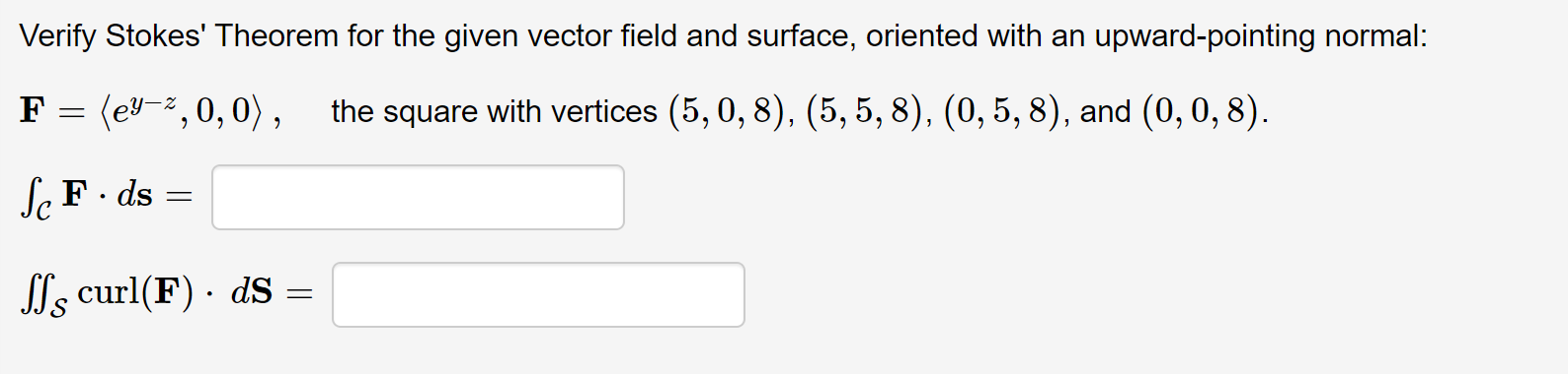 Solved Verify Stokes' Theorem for the given vector field and | Chegg.com