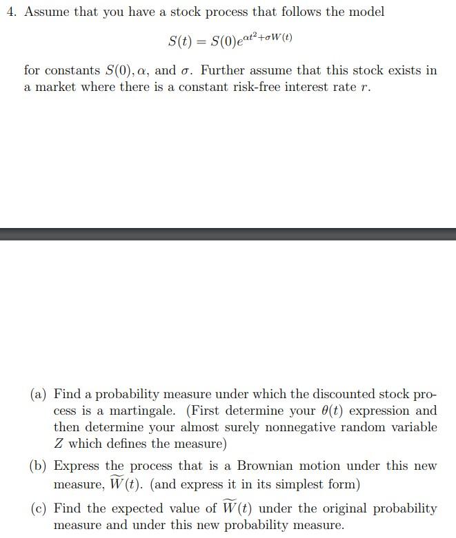 Solved 1. Assume that you have a stock process that follows | Chegg.com