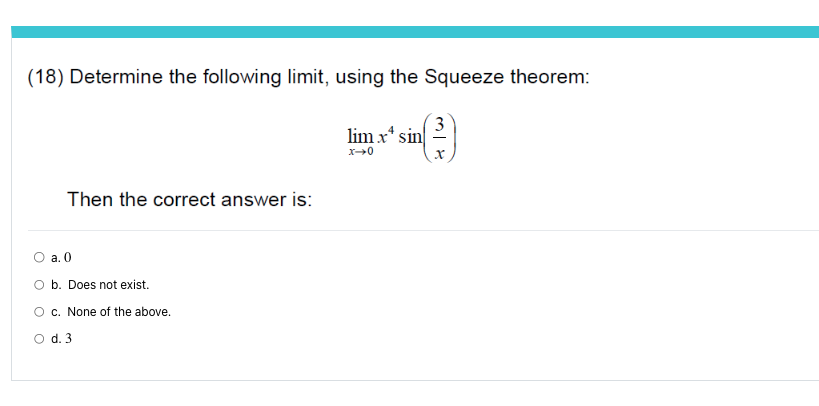 Solved (18) Determine the following limit, using the Squeeze | Chegg.com