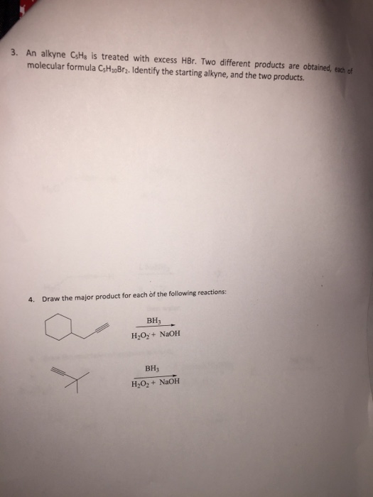 Solved 3. An alkyne CHs is treated with excess HBr. Two | Chegg.com