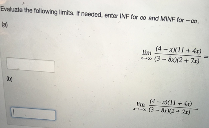 Solved Evaluate the following limits. If needed, enter INF | Chegg.com