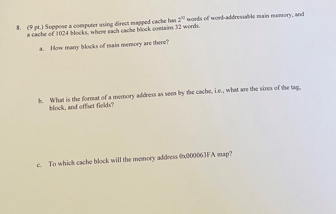 Solved 8. (9 pt.) Suppose a computer using direct mapped | Chegg.com