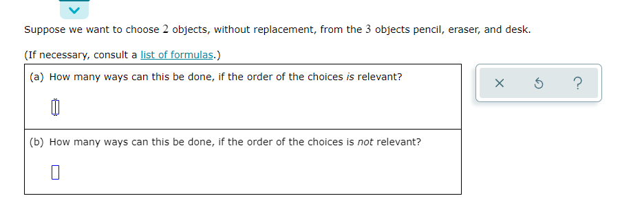 Solved Suppose we want to choose 2 objects, without | Chegg.com