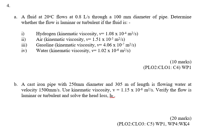 Solved 4. a. A fluid at 20°C flows at 0.8 L/s through a 100 | Chegg.com