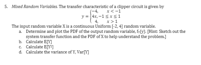 Solved 5. Mixed Random Variables. The transfer | Chegg.com