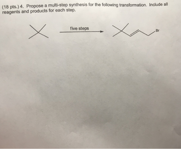 Solved (18 pts.)4. Propose a multi-step synthesis for the | Chegg.com