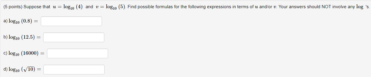 Solved (5 points) Suppose that u = log10 (4) and v = log10 | Chegg.com