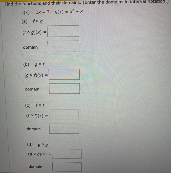 Solved Find the functions and their domains. (Enter the | Chegg.com