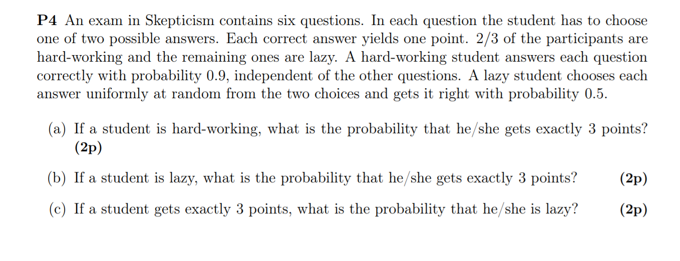 Solved P4 An exam in Skepticism contains six questions. In | Chegg.com