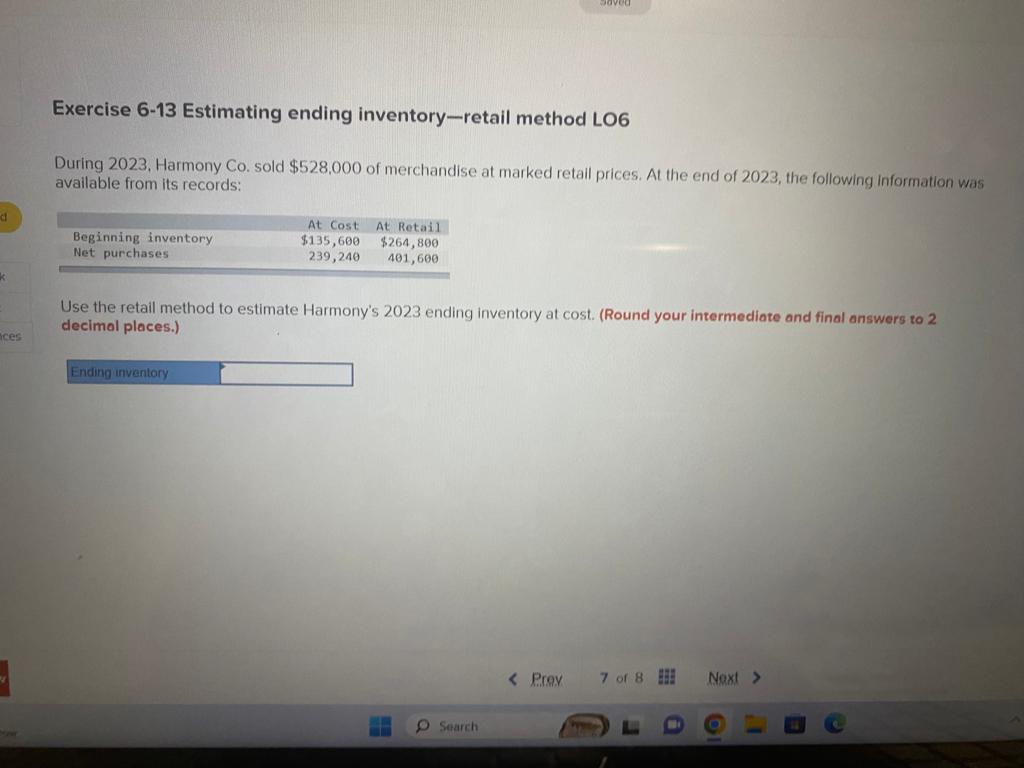 Solved Exercise 6-13 Estimating ending inventory-retail | Chegg.com