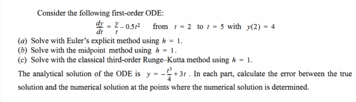 Solved Consider the following first-order ODE:dydt=yt-0.5t2, | Chegg.com