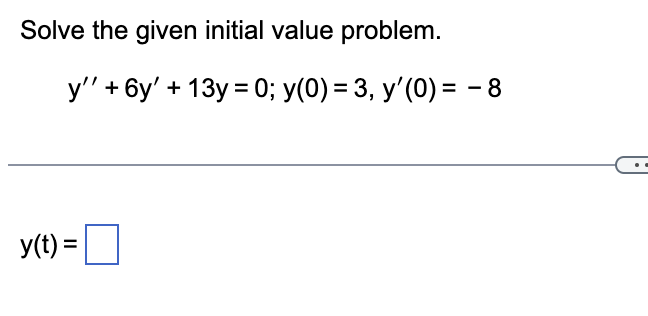 Solved Solve the given initial value problem. | Chegg.com