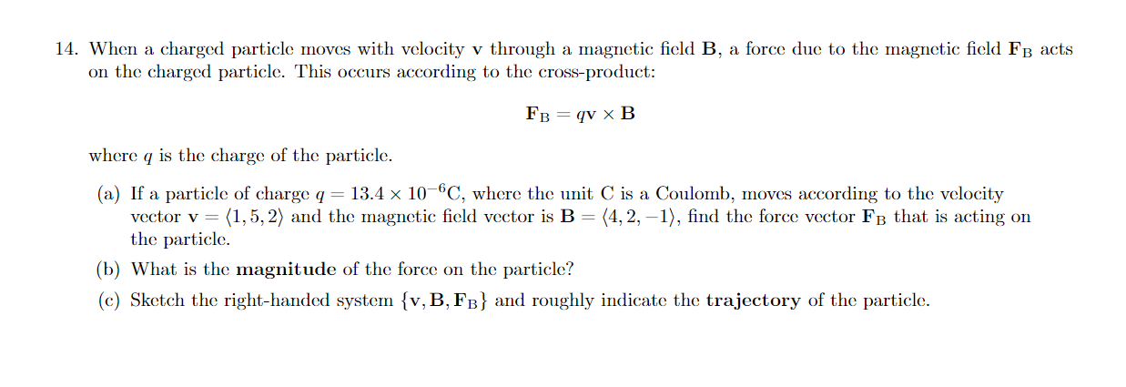 Solved When a charged particle moves with velocity v through | Chegg.com
