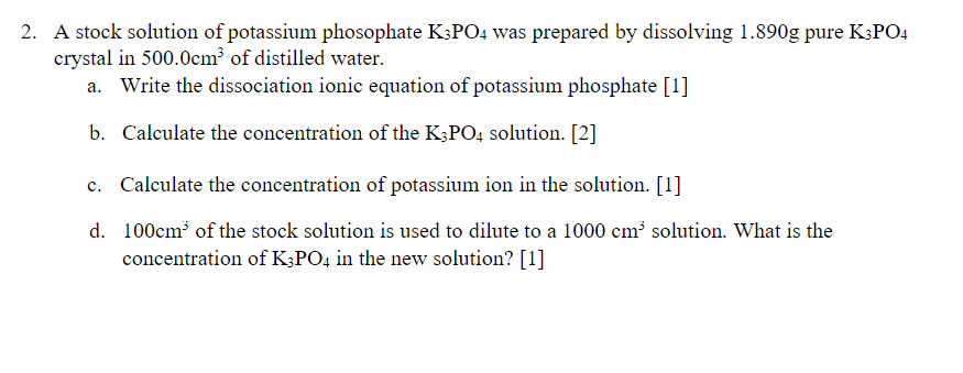 Solved 2. A stock solution of potassium phosophate K3PO4 was | Chegg.com