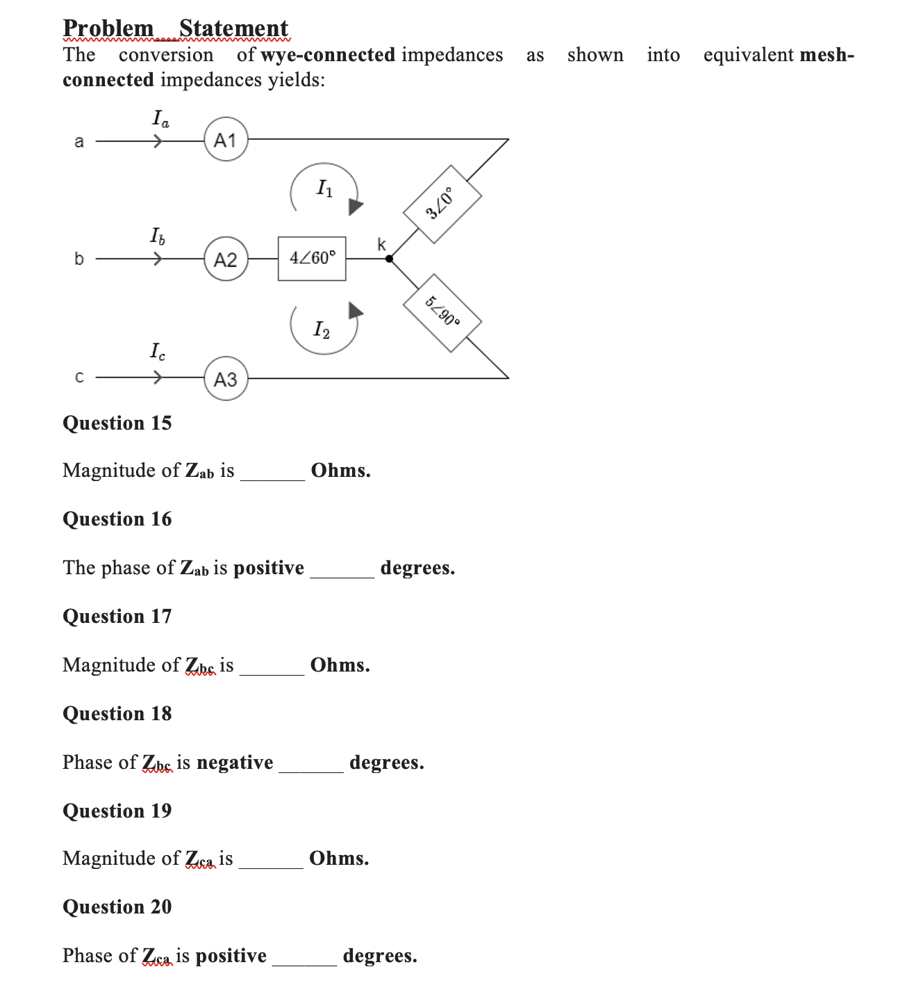 Solved Problem Statement The conversion of wye-connected | Chegg.com