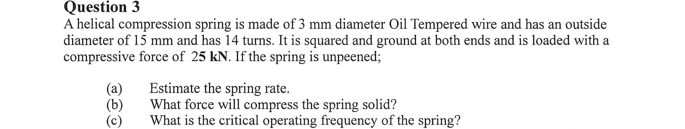 Solved Question 3 A helical compression spring is made of 3 | Chegg.com