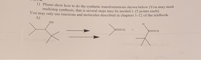 Solved se show how to do the synthetic transformations shown | Chegg.com