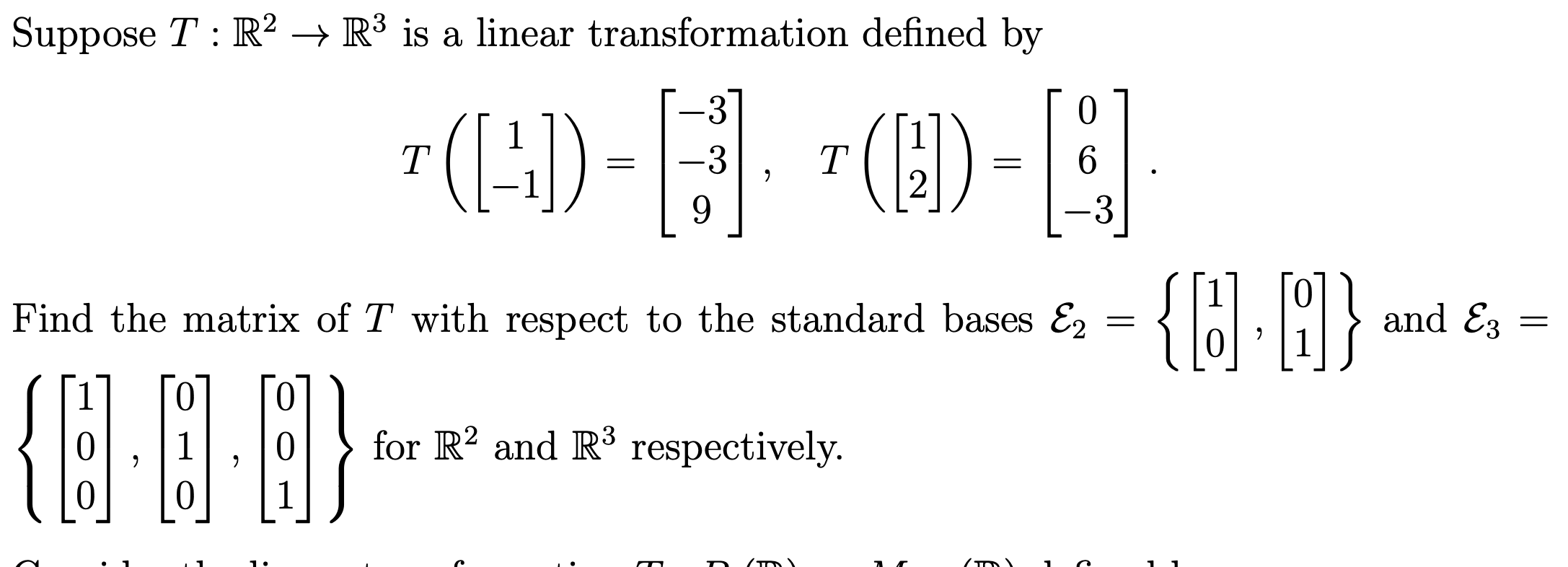 Solved Suppose T : R2 + R3 is a linear transformation | Chegg.com
