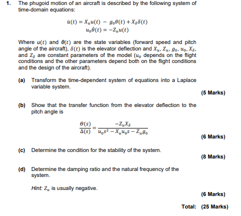 Solved 1. The phugoid motion of an aircraft is described by | Chegg.com