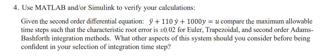 4. Use MATLAB and/or Simulink to verify your | Chegg.com