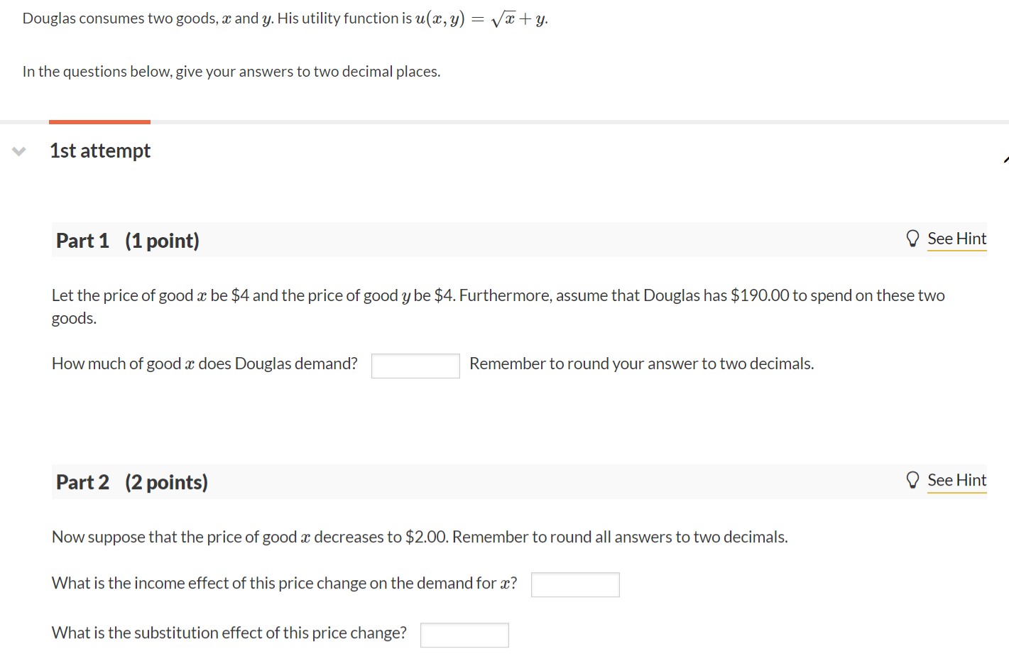 Solved Douglas consumes two goods, x and y. His utility | Chegg.com