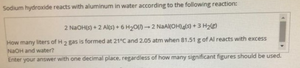 Solved Sodium hydroxide reacts with aluminum in water | Chegg.com