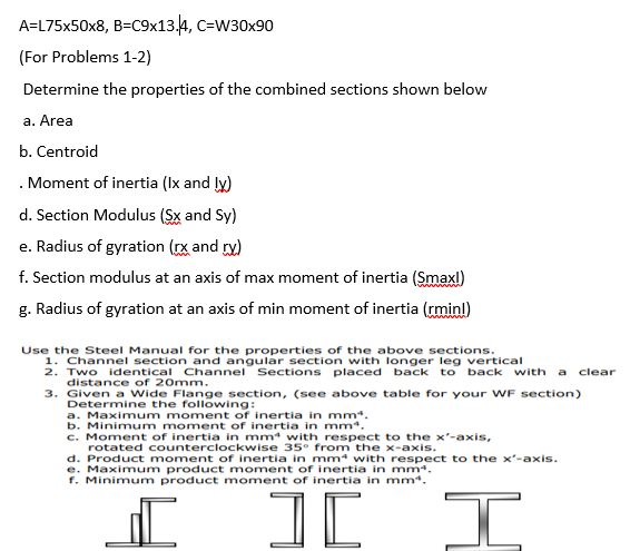 Solved A=L75x50x8, B=C9x13.4, C=W30x90 (For Problems 1-2) | Chegg.com