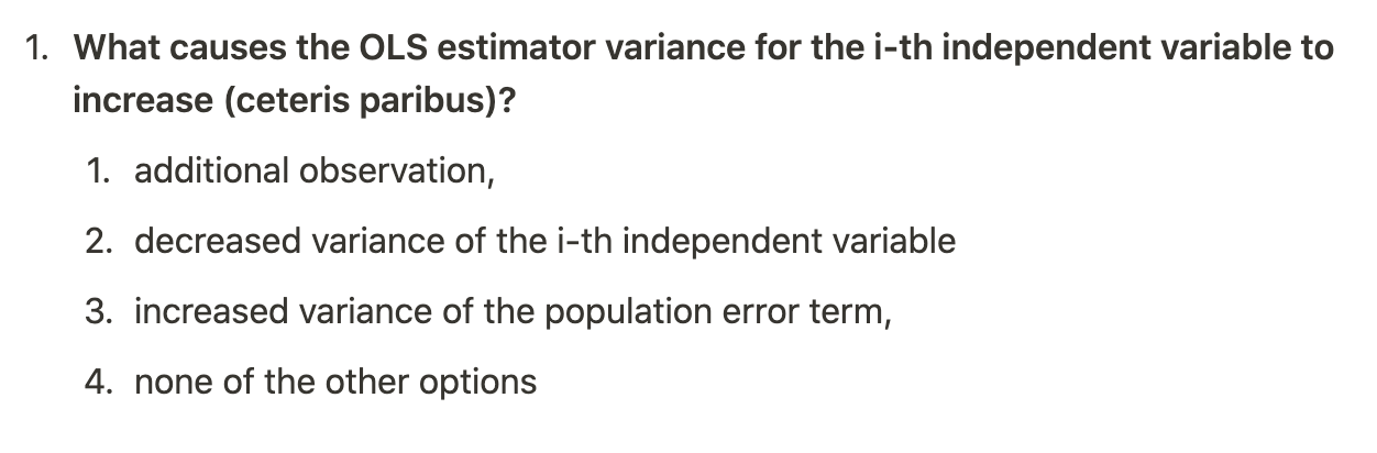 Solved 1. What causes the OLS estimator variance for the | Chegg.com
