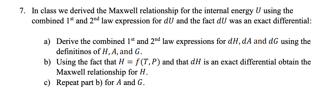 Solved 7. In class we derived the Maxwell relationship for | Chegg.com