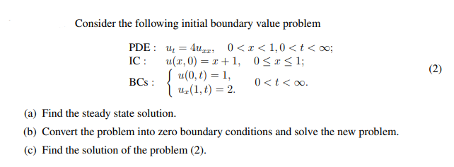 Solved (2) Consider the following initial boundary value | Chegg.com