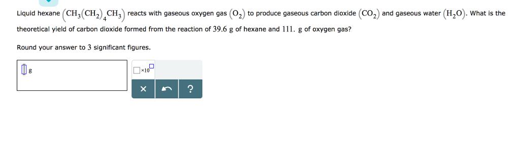 Solved Liquid hexane (CH3(CH2) CH3 reacts with gaseous | Chegg.com
