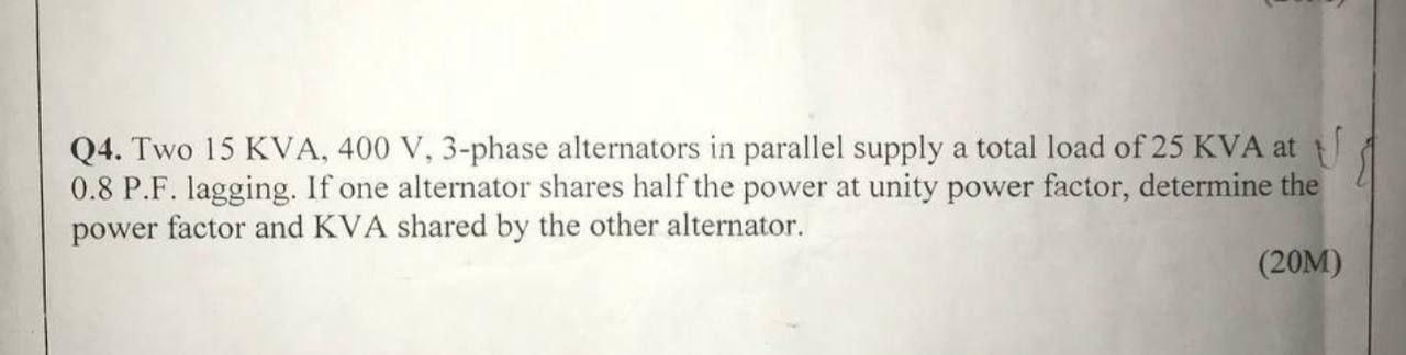 Solved Q4. Two 15 KVA, 400 V, 3-phase alternators in | Chegg.com