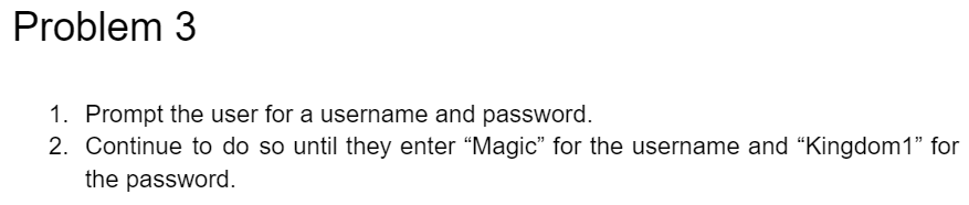 Solved P3 ﻿JAVA ONLY Problem 3Prompt the user for a username | Chegg.com
