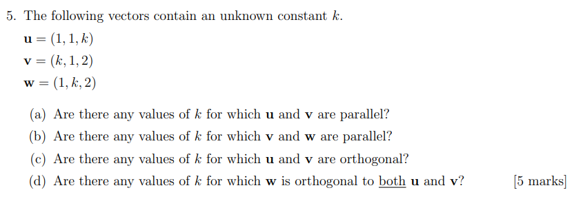 Solved The following vectors contain an unknown constant k. | Chegg.com