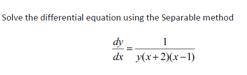 Solved Solve the differential equation using the Separable | Chegg.com