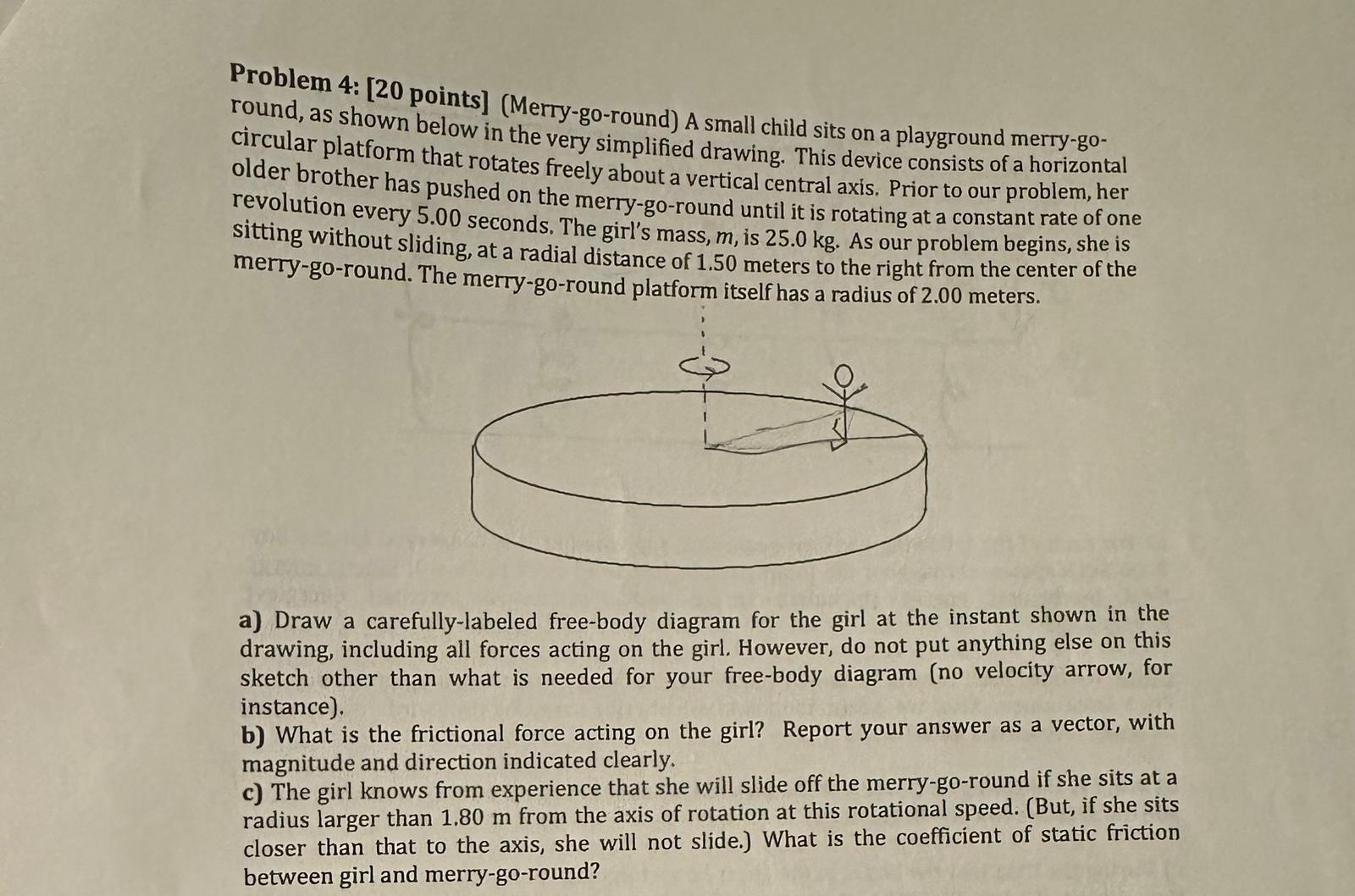 Solved Problem 4: [20 ﻿points] (Merry-go-round) ﻿A small | Chegg.com