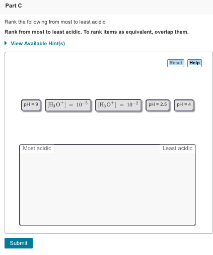 Solved Part C Rank the following from most to least acidic. | Chegg.com Solved Part C Rank the following from most to least acidic. | Chegg.com