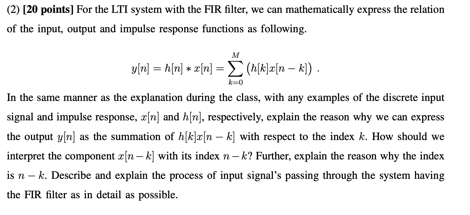 Solved (2) [20 points] For the LTI system with the FIR | Chegg.com
