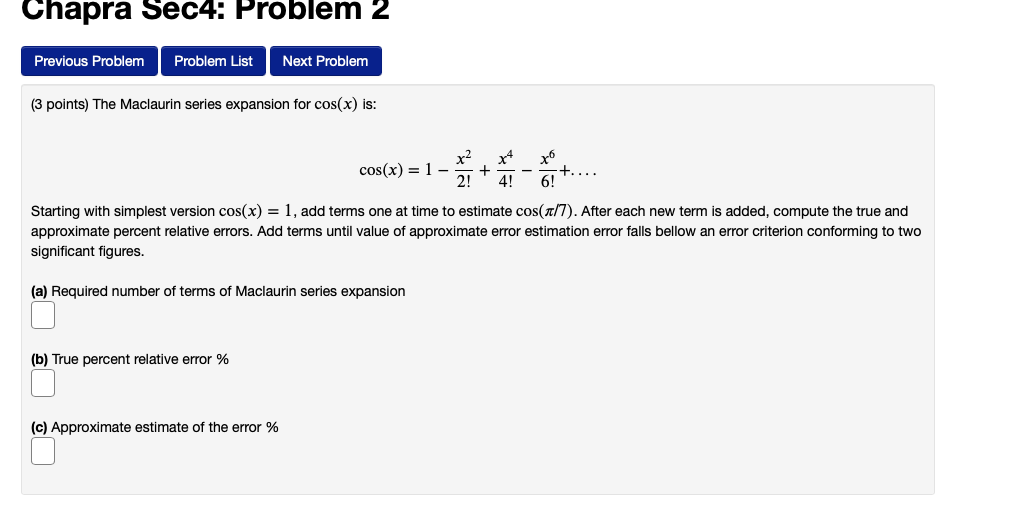 Solved Chapra Sec4: Problem 2 Previous Problem Problem List | Chegg.com Solved Chapra Sec4: Problem 2 Previous Problem Problem List | Chegg.com