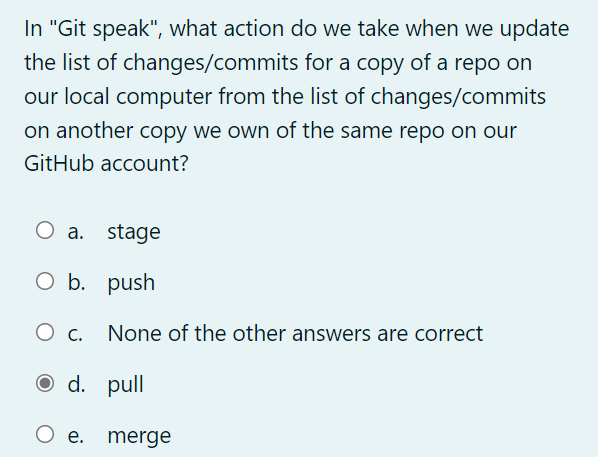 Solved In "Git speak", what action do we take when we update | Chegg.com