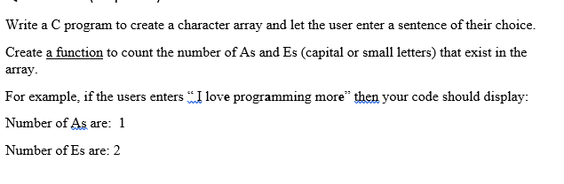 Solved Write A C Program To Create A Character Array And Let 9491