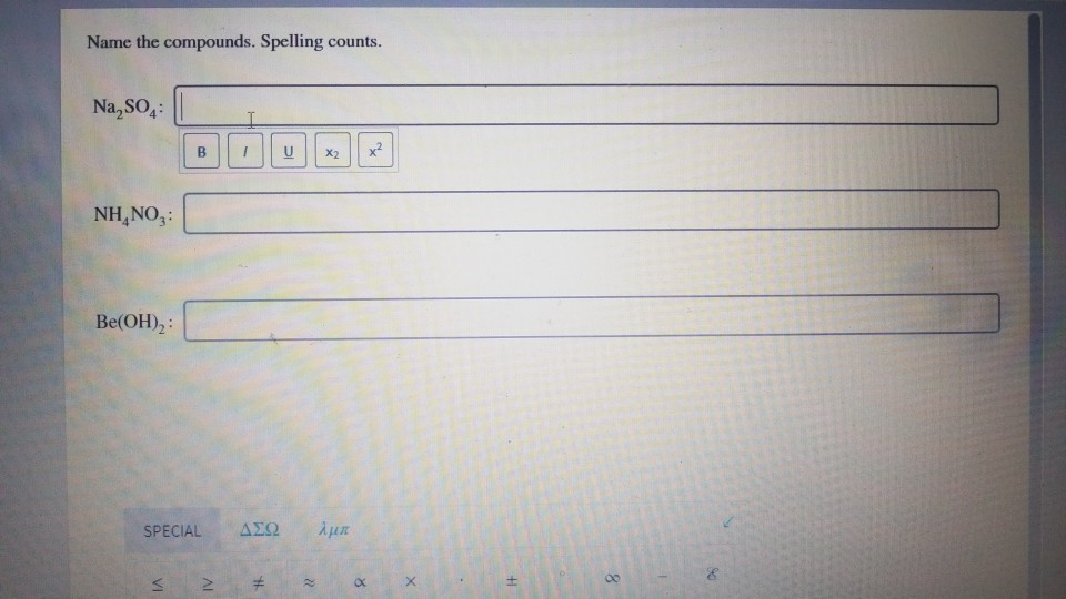 Solved Name the compounds. Spelling counts. Na2SO NH,NO: | Chegg.com