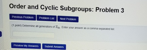Solved Order and Cyclic Subgroups: Problem 3 Previous | Chegg.com