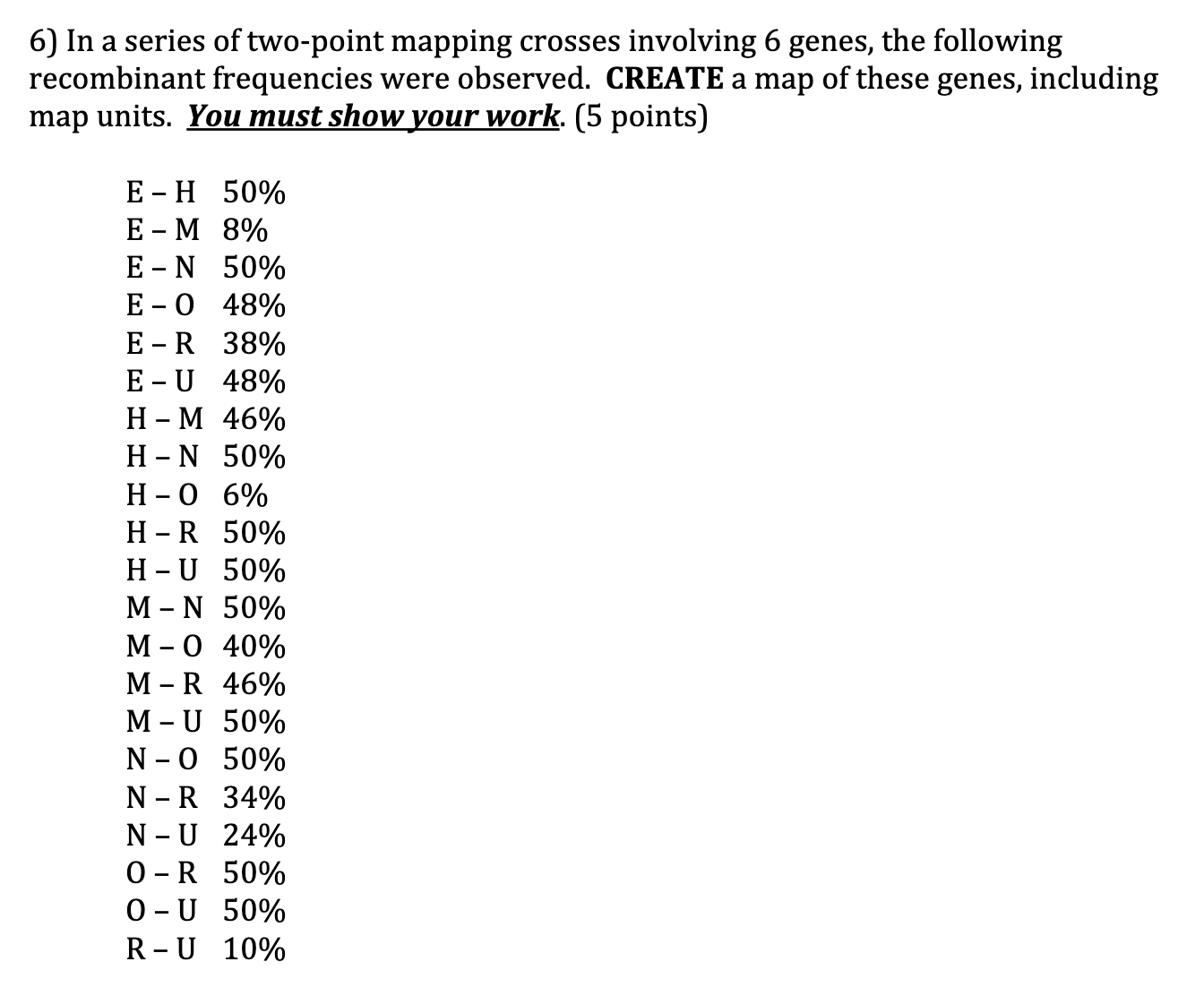 Solved In a series of two-point mapping crosses involving 6 | Chegg.com