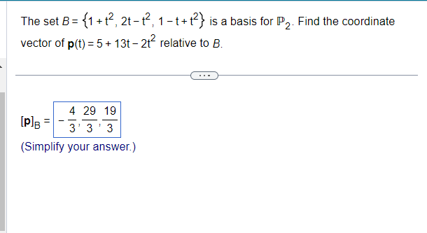 Solved The set B={1+t2,2t-t2,1-t+t2} ﻿is a basis for P2. | Chegg.com